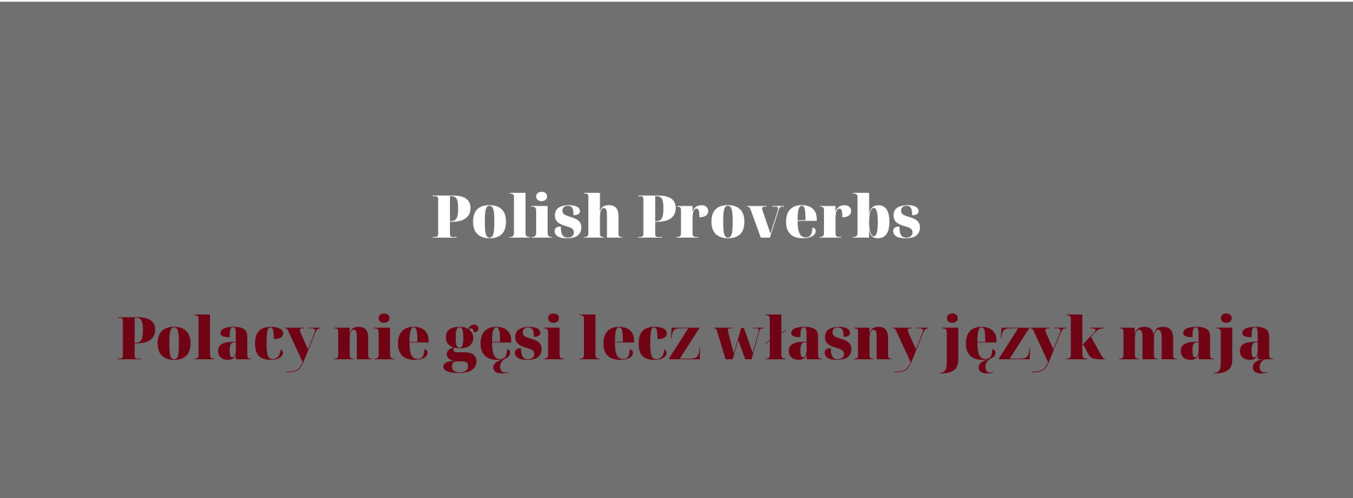 Polish Proverbs and Their Significance in Culture – POLSKA KULTURA