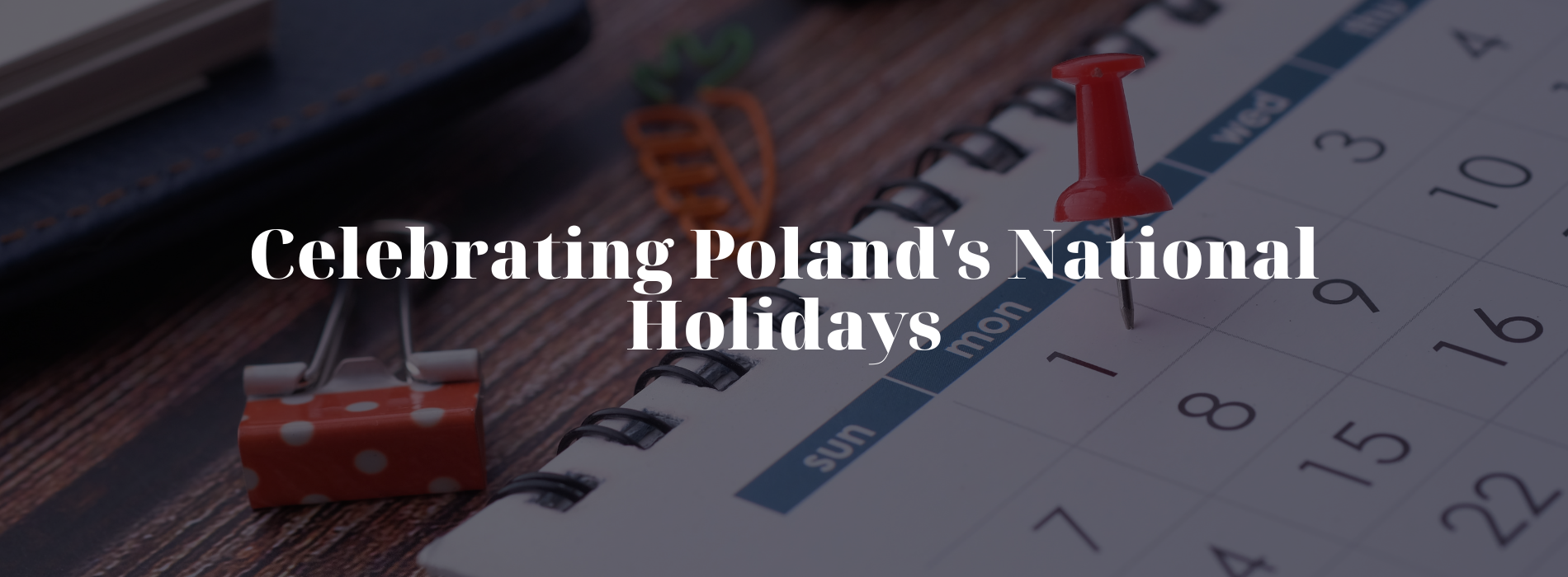 Celebrating Poland’s National Holidays: A Reflection of History and ...