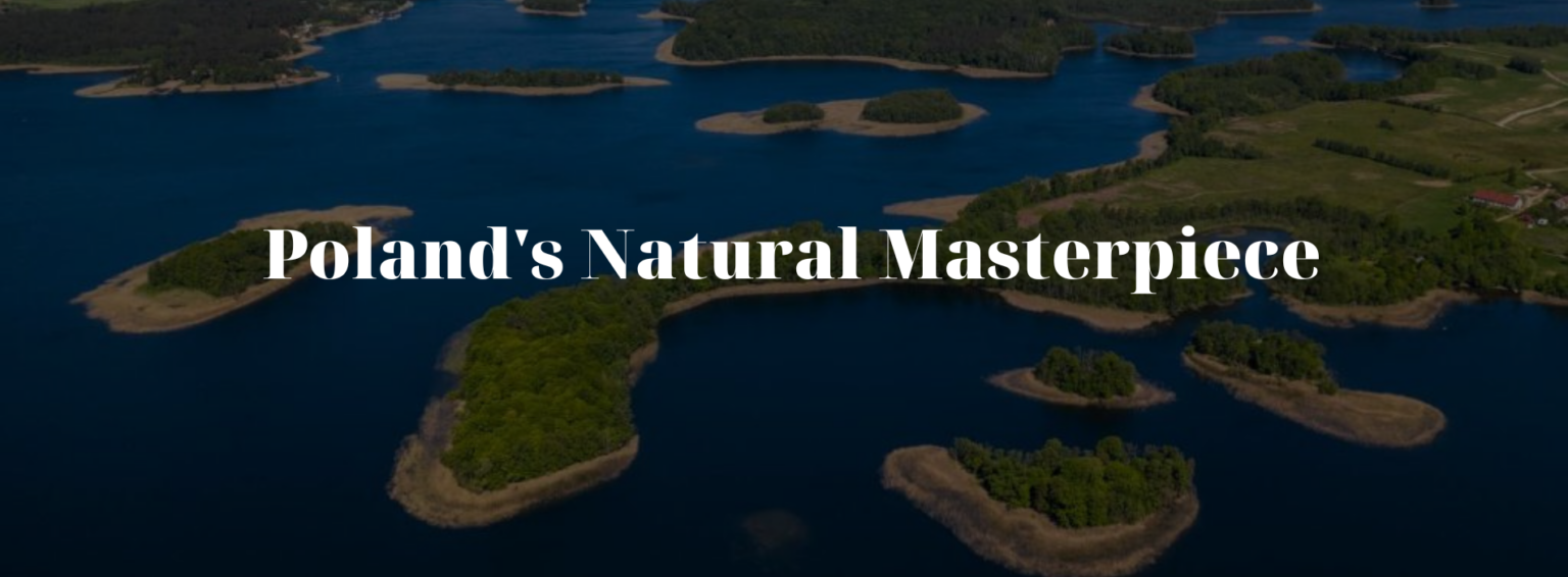 Mazury: The Land of a Thousand Lakes – POLSKA KULTURA