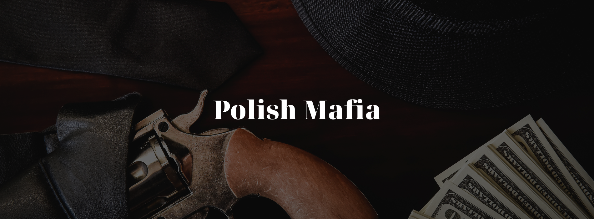 Polish Mafia – The Rise of Crime in the 90s – POLSKA KULTURA