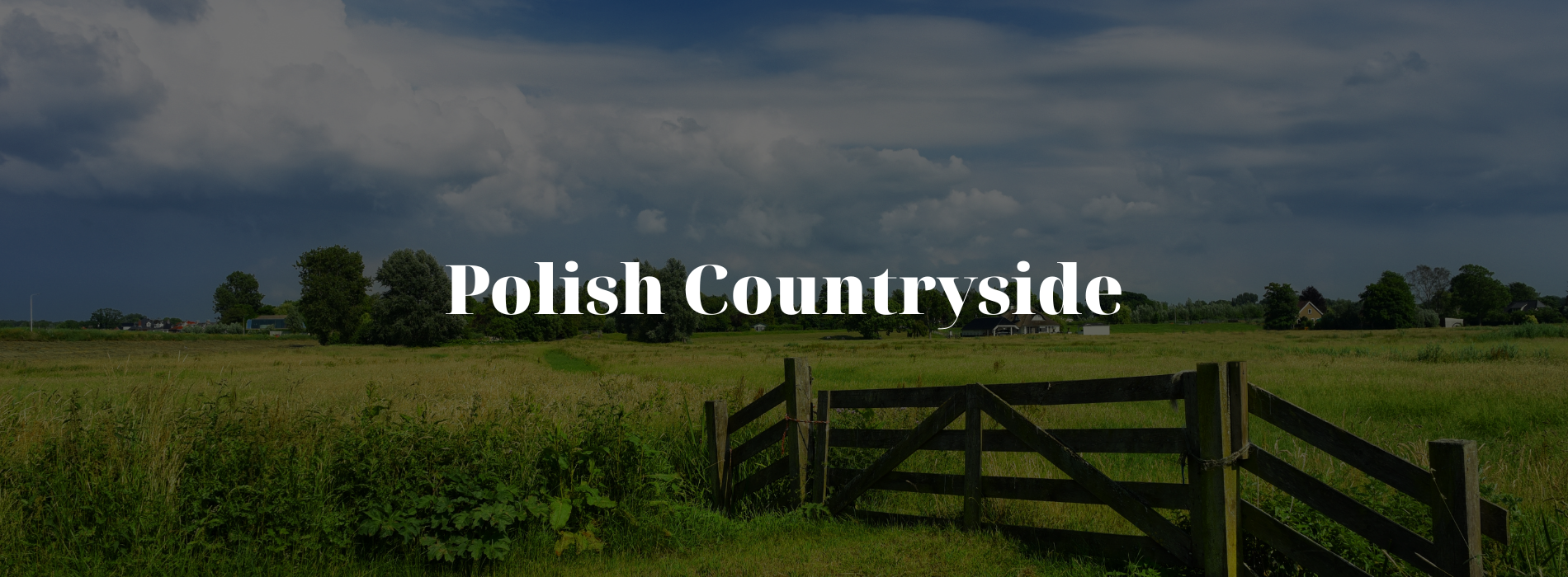 Polish Countryside – A Retrospective – POLSKA KULTURA
