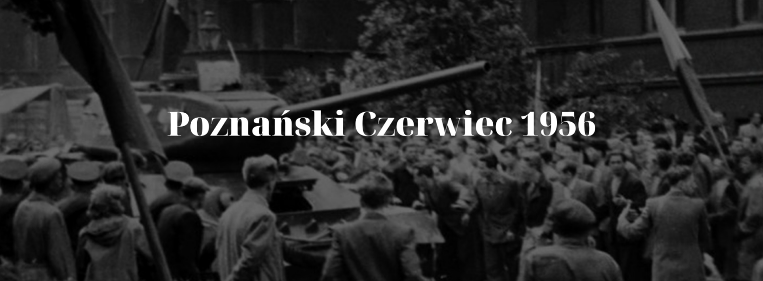 Poznański Czerwiec 1956: The Revolt That Echoed Across Poland – POLSKA ...